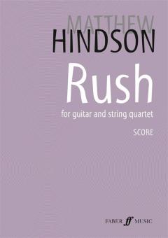 Rush (Guitar And String Quartet) (Matthew Hindson) » Partitions pour ...