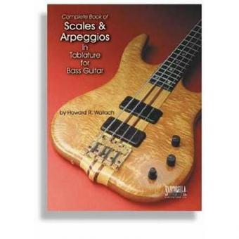 Complete Book Of Scales And Arpeggios in Tablature (Howard R. Wallach ...