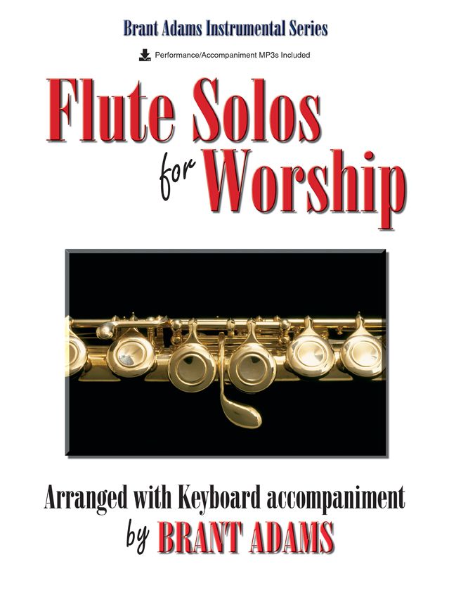 Flute Solos for Worship de Brant Adams » Partitions pour flûte