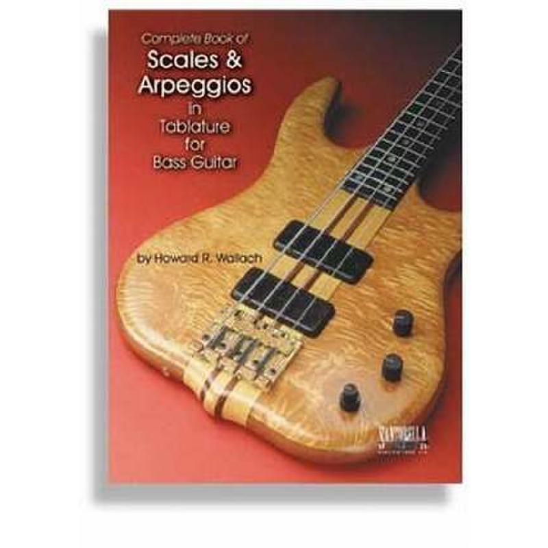 Complete Book Of Scales And Arpeggios in Tablature (Howard R. Wallach ...